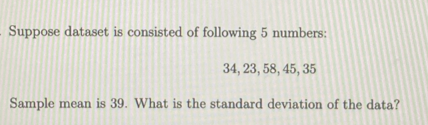 Solved Suppose dataset is consisted of following 5 | Chegg.com