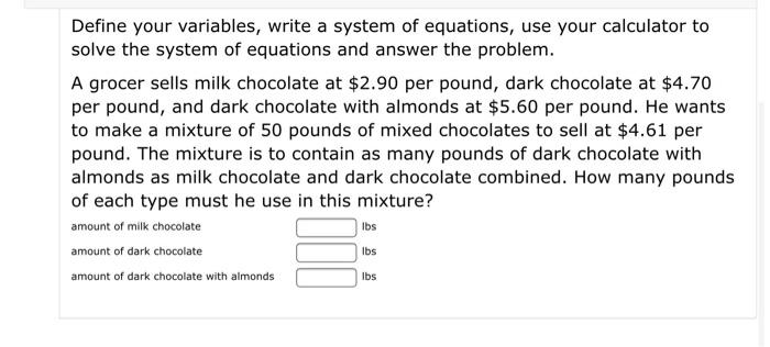 Solved Define your variables, write a system of equations, | Chegg.com
