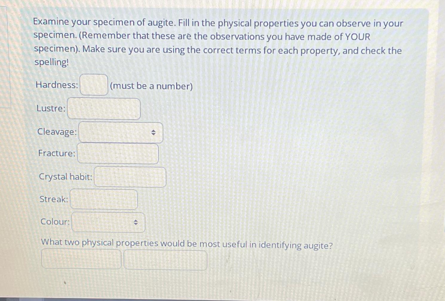 Solved Examine your specimen of augite. Fill in the physical | Chegg.com