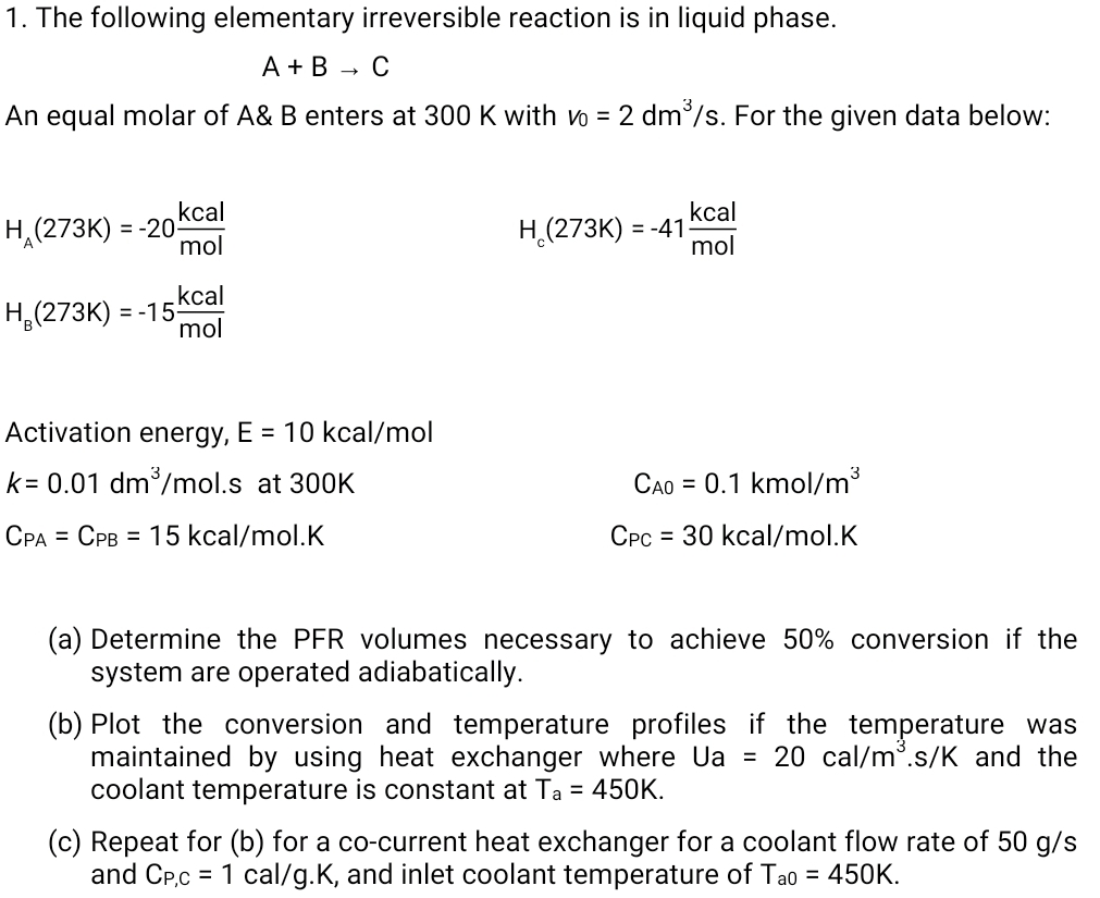 Solved The following elementary irreversible reaction is in | Chegg.com