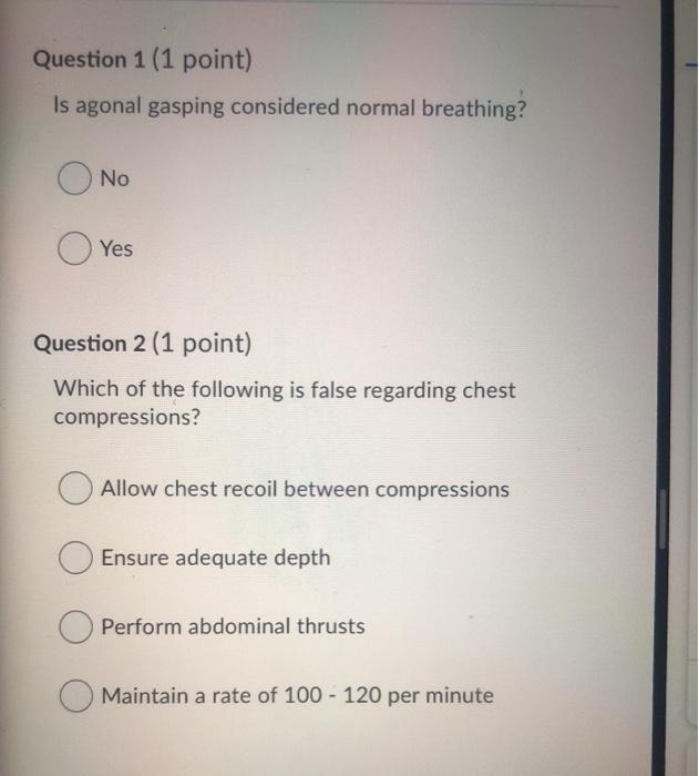 Solved Question 1 (1 point) Is agonal gasping considered | Chegg.com