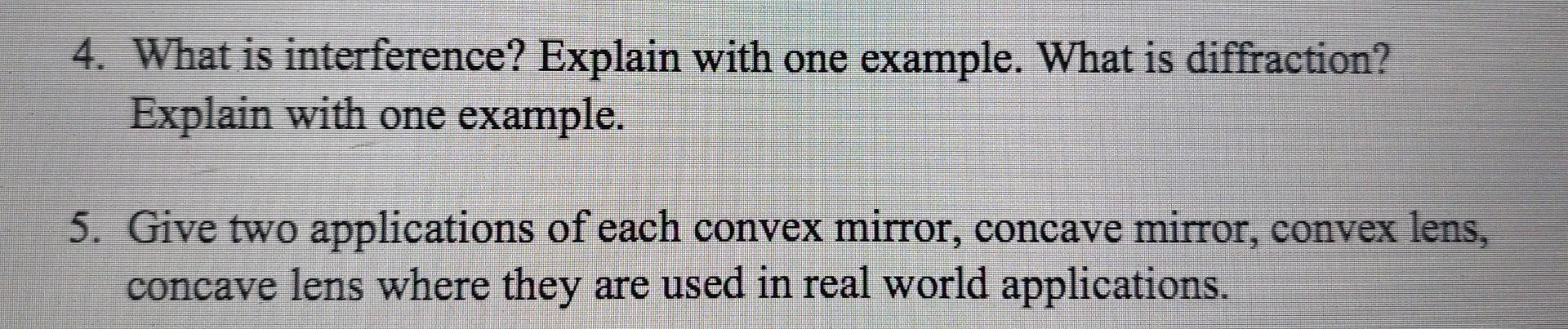 Solved 4. What is interference? Explain with one example. | Chegg.com
