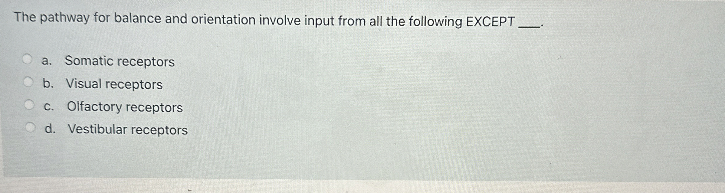 Solved The pathway for balance and orientation involve input | Chegg.com