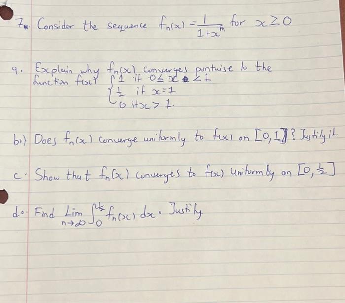 7. Consider the sequence fn(x)=1+xn1 for x≥0 9. | Chegg.com