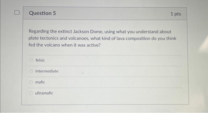 Solved Regarding the extinct Jackson Dome, using what you | Chegg.com