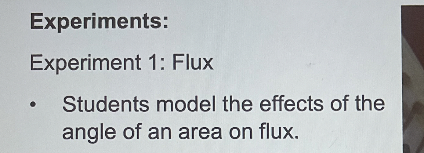 Solved Experiments:Experiment 1: FluxStudents model the | Chegg.com