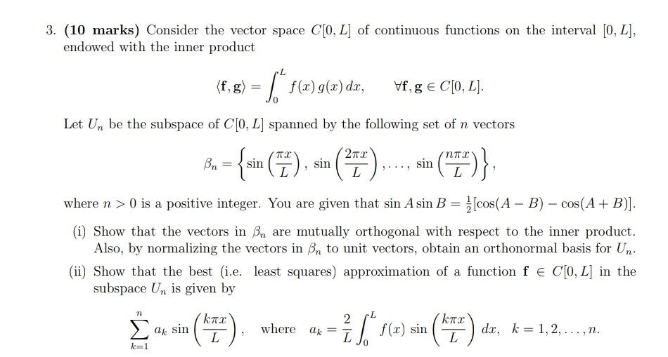 Solved (10 marks) Consider the vector space C[0,L] of | Chegg.com