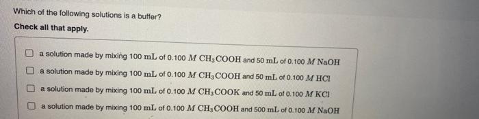 Solved Which of the following solutions is a buffer? Check | Chegg.com
