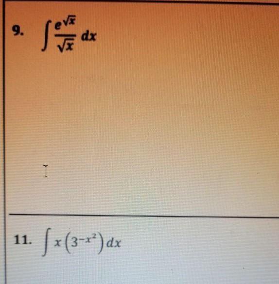 Solved eve 9. dx I 11. *(3-1°) dx | Chegg.com
