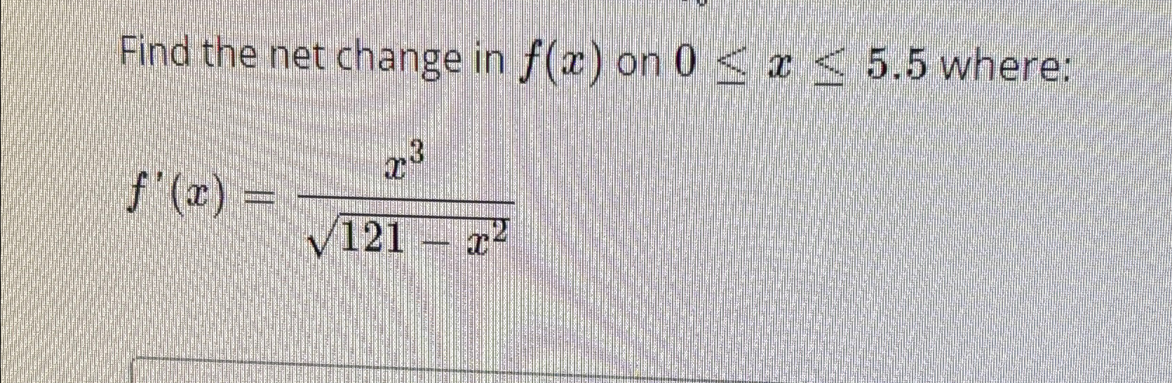 Solved Find the net change in f(x) ﻿on 0≤x≤5.5 | Chegg.com