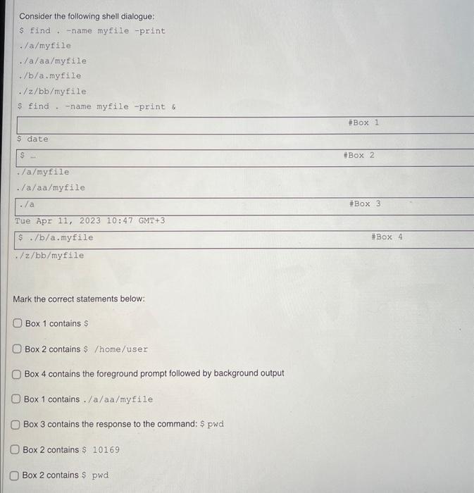 Consider the following shell dialogue: \$ find. -name | Chegg.com