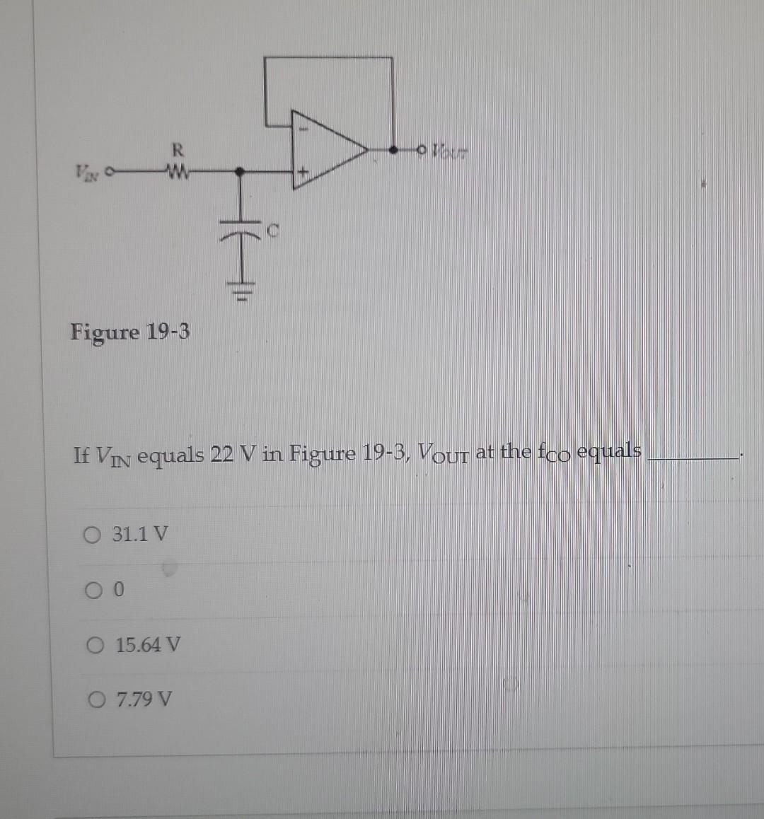 Solved Figure 19-3 If VIN equals 22 V in Figure 19-3, V OUT | Chegg.com