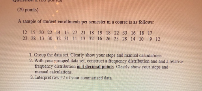 Solved (20 points) A sample of student enrollments per | Chegg.com