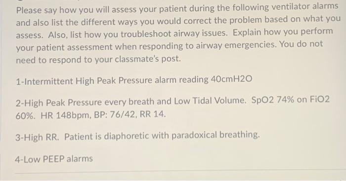 Solved Please say how you will assess your patient during | Chegg.com