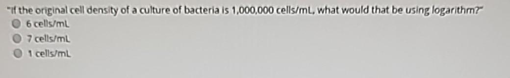 Solved "if the original cell density of a culture of | Chegg.com