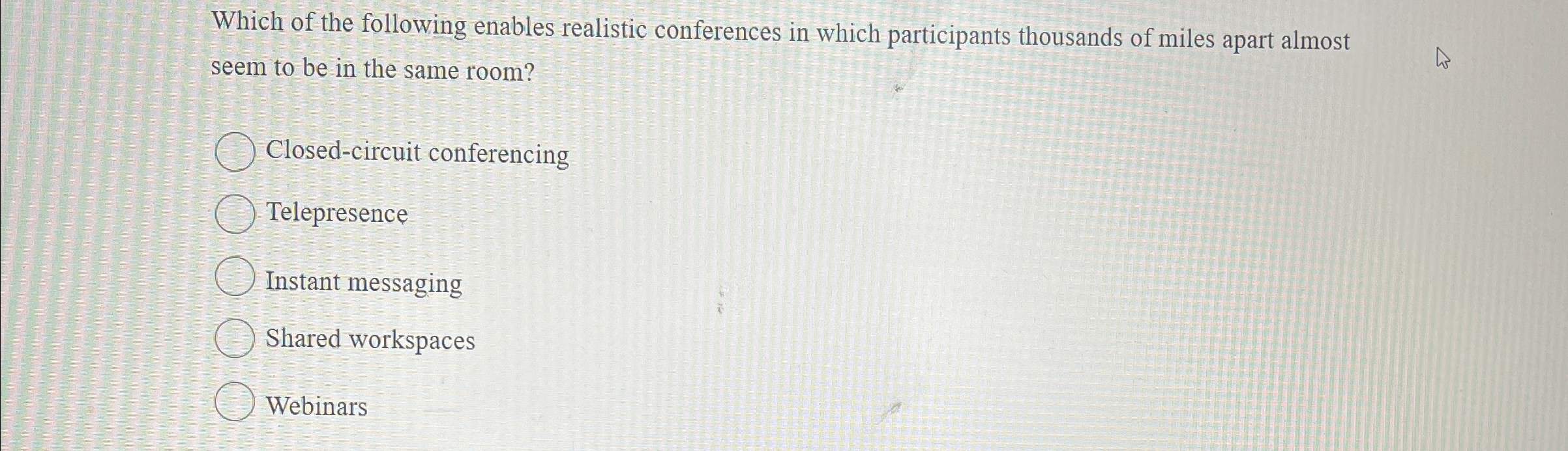 Solved Which of the following enables realistic conferences | Chegg.com