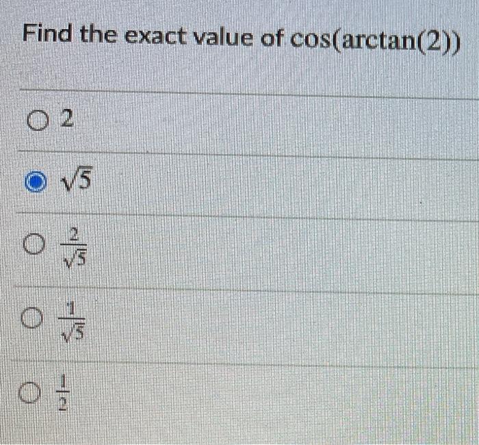 Solved Find The Exact Value Of Cos arctan 2 2 15 Chegg