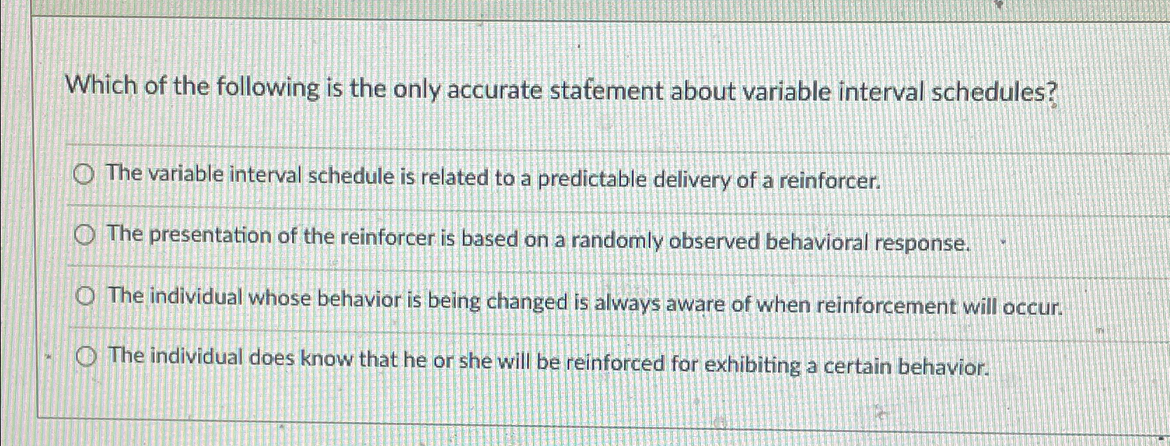 Solved Which of the following is the only accurate stafement | Chegg.com