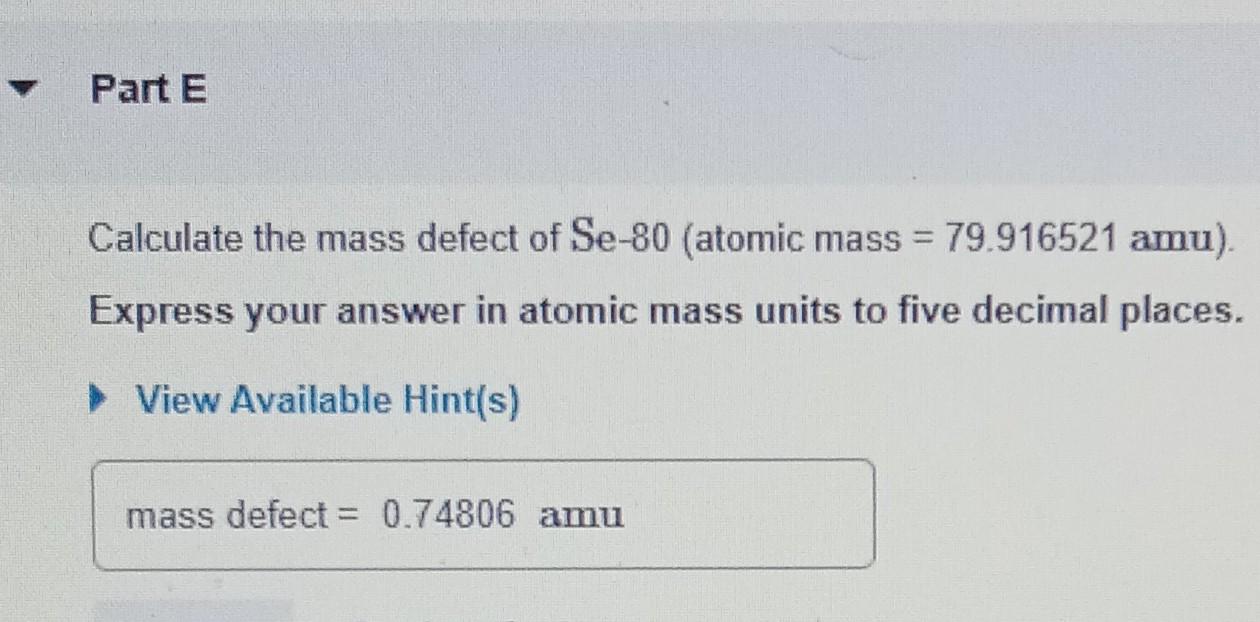 Solved Calculate the mass defect of Se-80 (atomic mass | Chegg.com