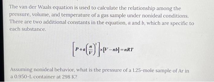 Solved The van der Waals equation is used to calculate the | Chegg.com