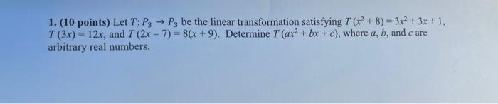Solved 1. (10 points) Let T: P3 - P3 be the linear | Chegg.com