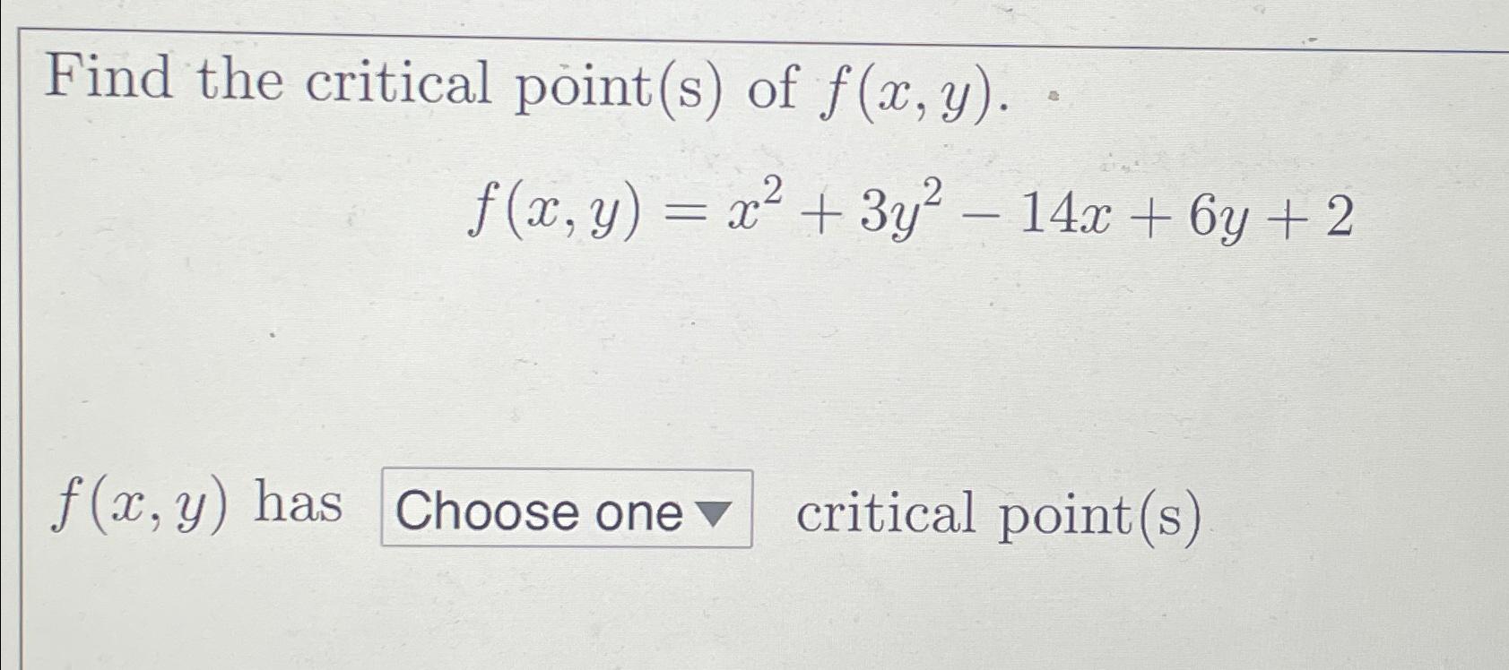 Solved Find the critical point(s) ﻿of | Chegg.com