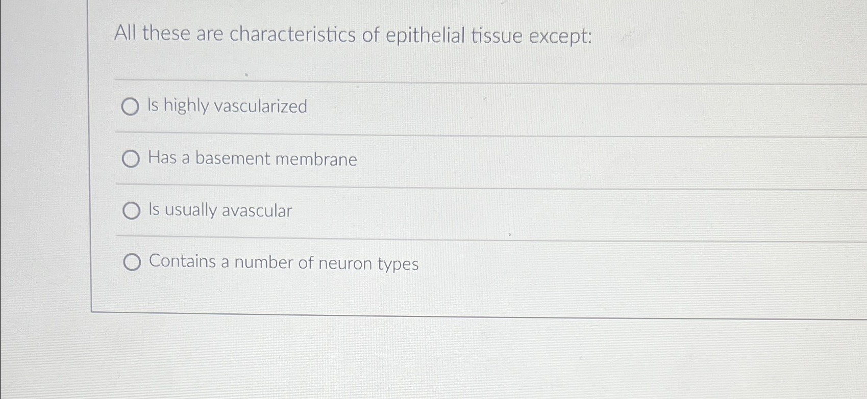 Solved All these are characteristics of epithelial tissue | Chegg.com