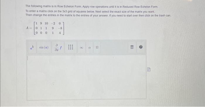 Solved The following matrix is in Row Echelon Form. Apply | Chegg.com
