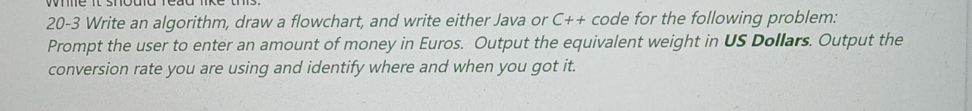 20-3 Write an algorithm, draw a flowchart, and write | Chegg.com
