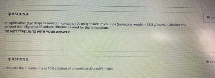 Solved QUESTION 4 10 por An ophthalmic eye drop) formulation | Chegg.com