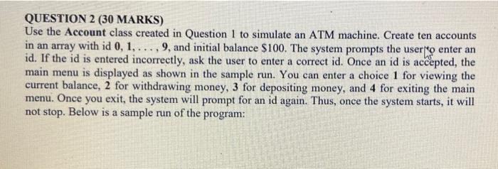 Solved QUESTION 2 (30 MARKS) Use the Account class created | Chegg.com