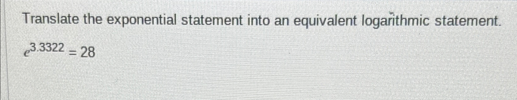 Solved Translate the exponential statement into an | Chegg.com