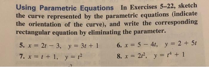 Solved Using Parametric Equations In Exercises 5-22, sketch | Chegg.com
