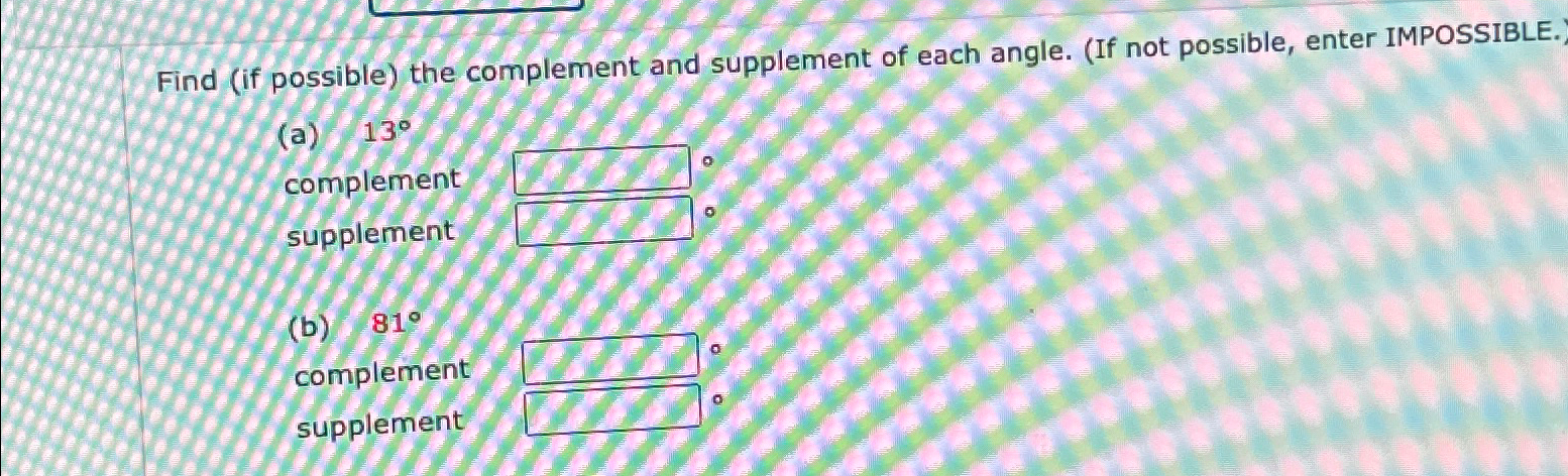 Solved Find (if possible) ﻿the complement and supplement of | Chegg.com
