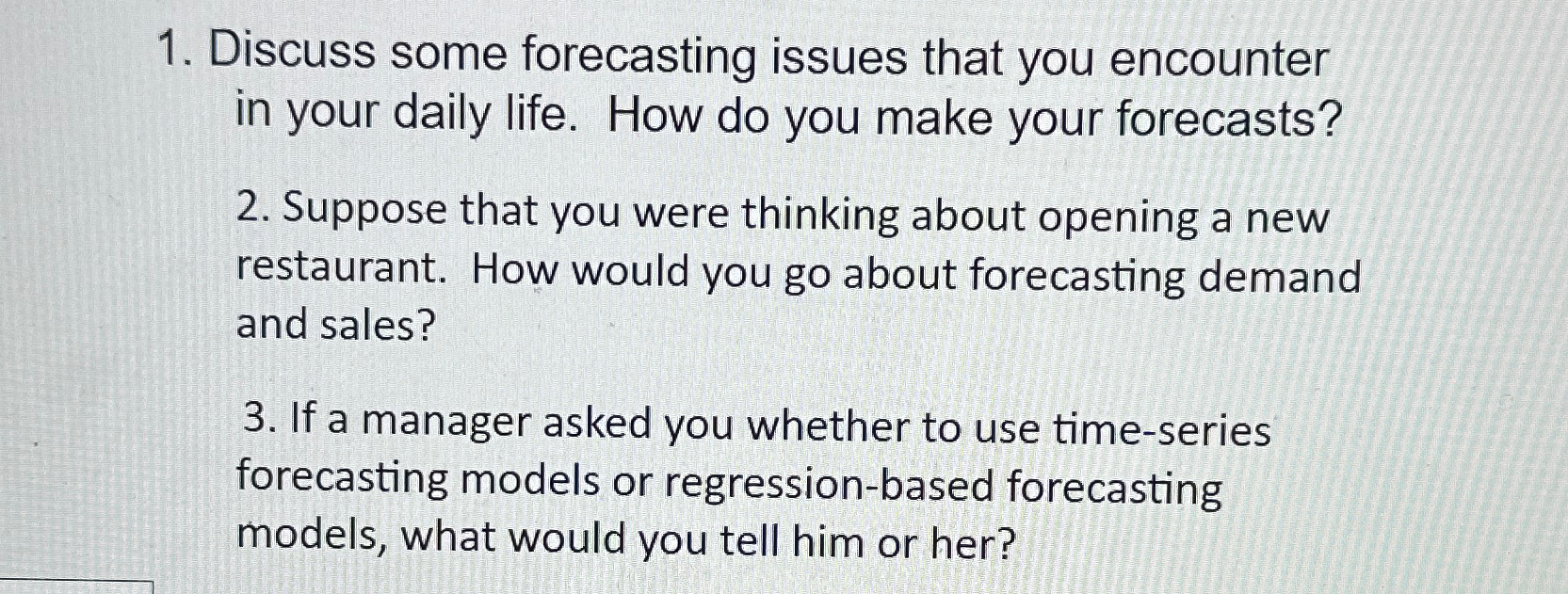 Solved Discuss some forecasting issues that you encounter in | Chegg.com