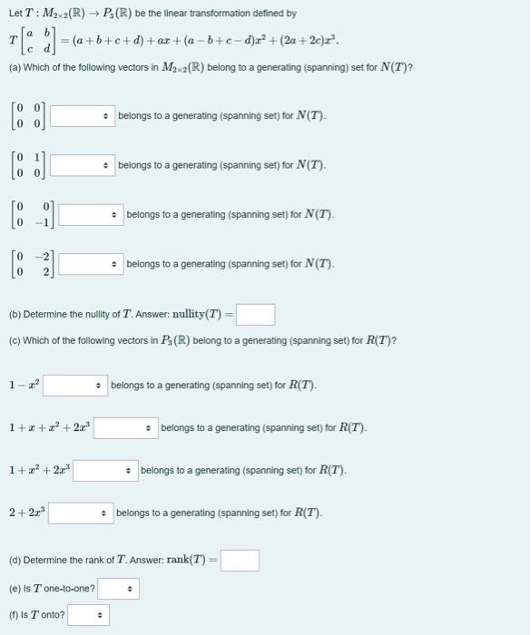 Solved b Let T: M2_2(R) - P(R) be the linear transformation | Chegg.com