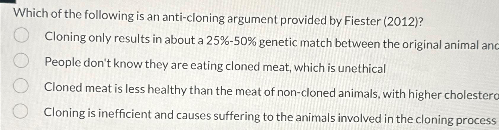 Solved Which of the following is an anti-cloning argument | Chegg.com