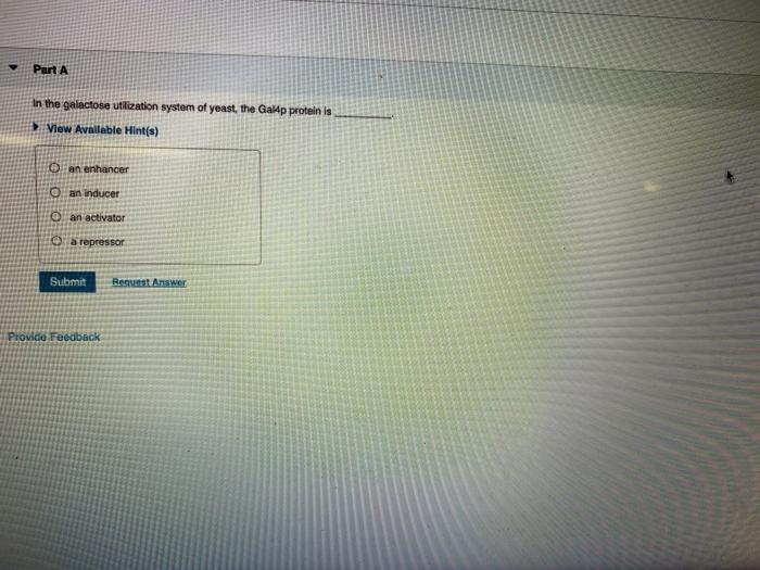 Solved Part A In The Galactose Utilization System Of Yeast