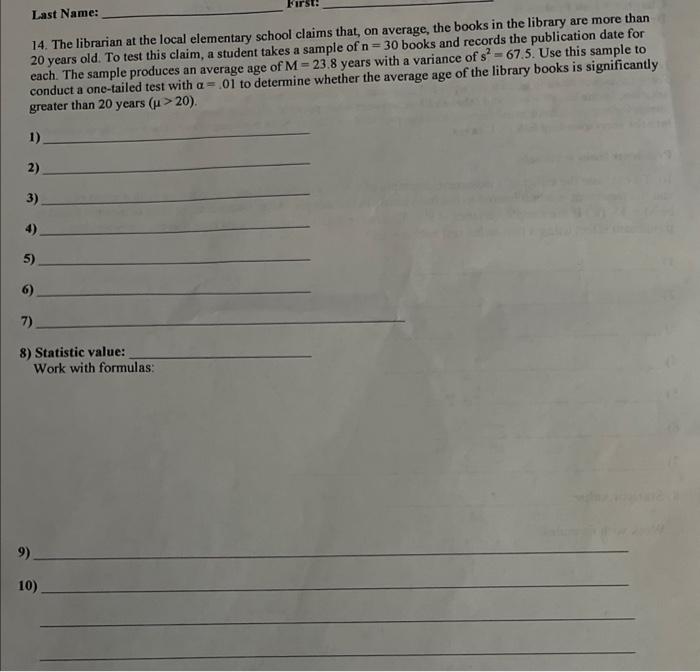 Solved 14. The librarian at the local elementary school | Chegg.com