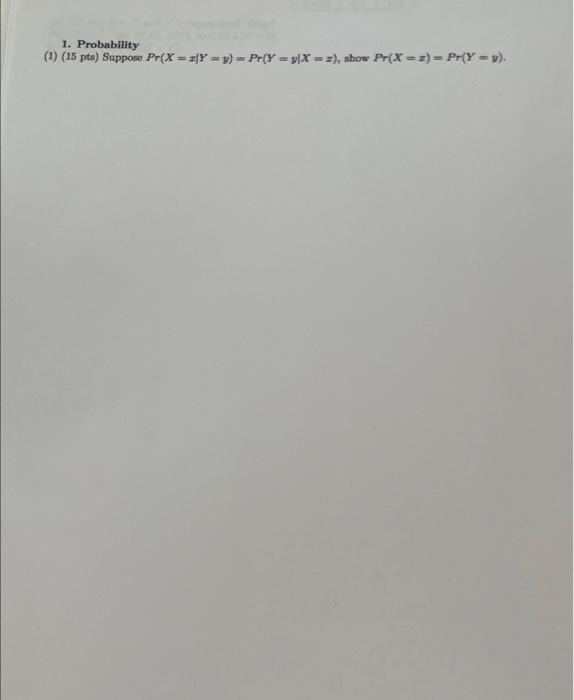 Solved 1. Probability (1) (15 pts) Suppose | Chegg.com