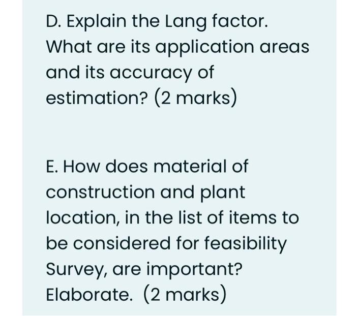 Solved D. Explain the Lang factor. What are its application | Chegg.com