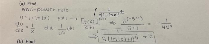 Solved (a) Find Anti-power rule U=1+ln(x)p =1→∫x[1+lnx]51dx. | Chegg.com