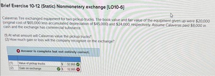 Solved Brief Exercise 10-12 (Static) Nonmonetary exchange | Chegg.com