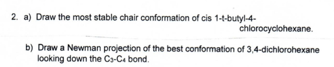 Solved a) ﻿Draw the most stable chair conformation of cis | Chegg.com