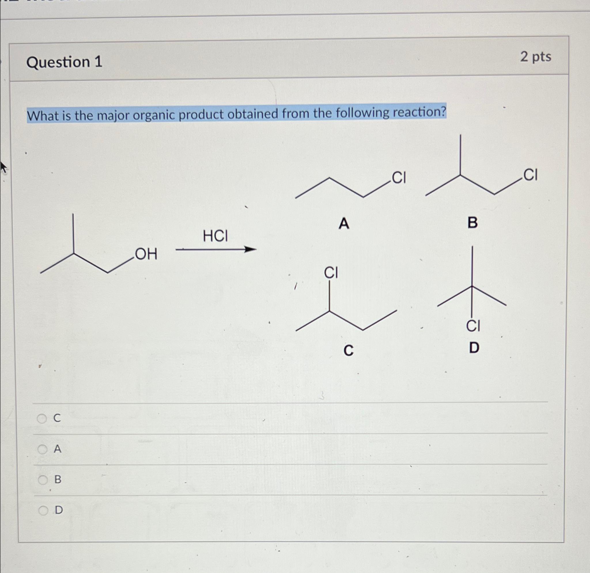 Solved Question 12 ﻿ptsWhat is the major organic product | Chegg.com