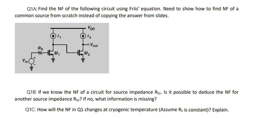 Solved Q1A: Find the NF of the following circuit using | Chegg.com