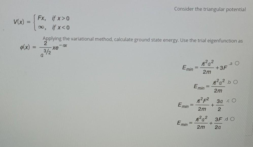 Solved V(x) = Consider the triangular potential Fx, if x>0 | Chegg.com