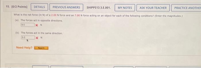 Solved What Is The Net Force In N Of A 2 00 N Force And An
