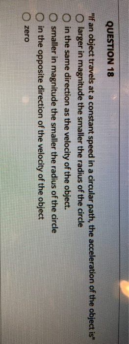 Solved QUESTION 18 "If an object travels at a constant speed | Chegg.com