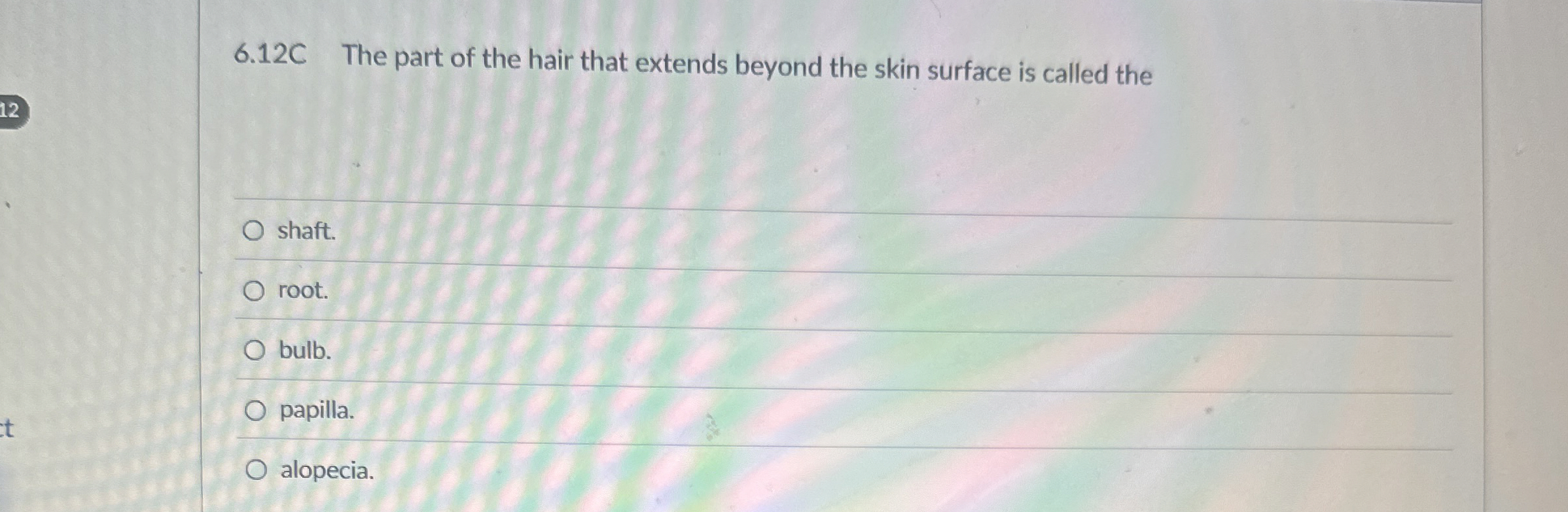 Solved 6.12C The part of the hair that extends beyond the | Chegg.com